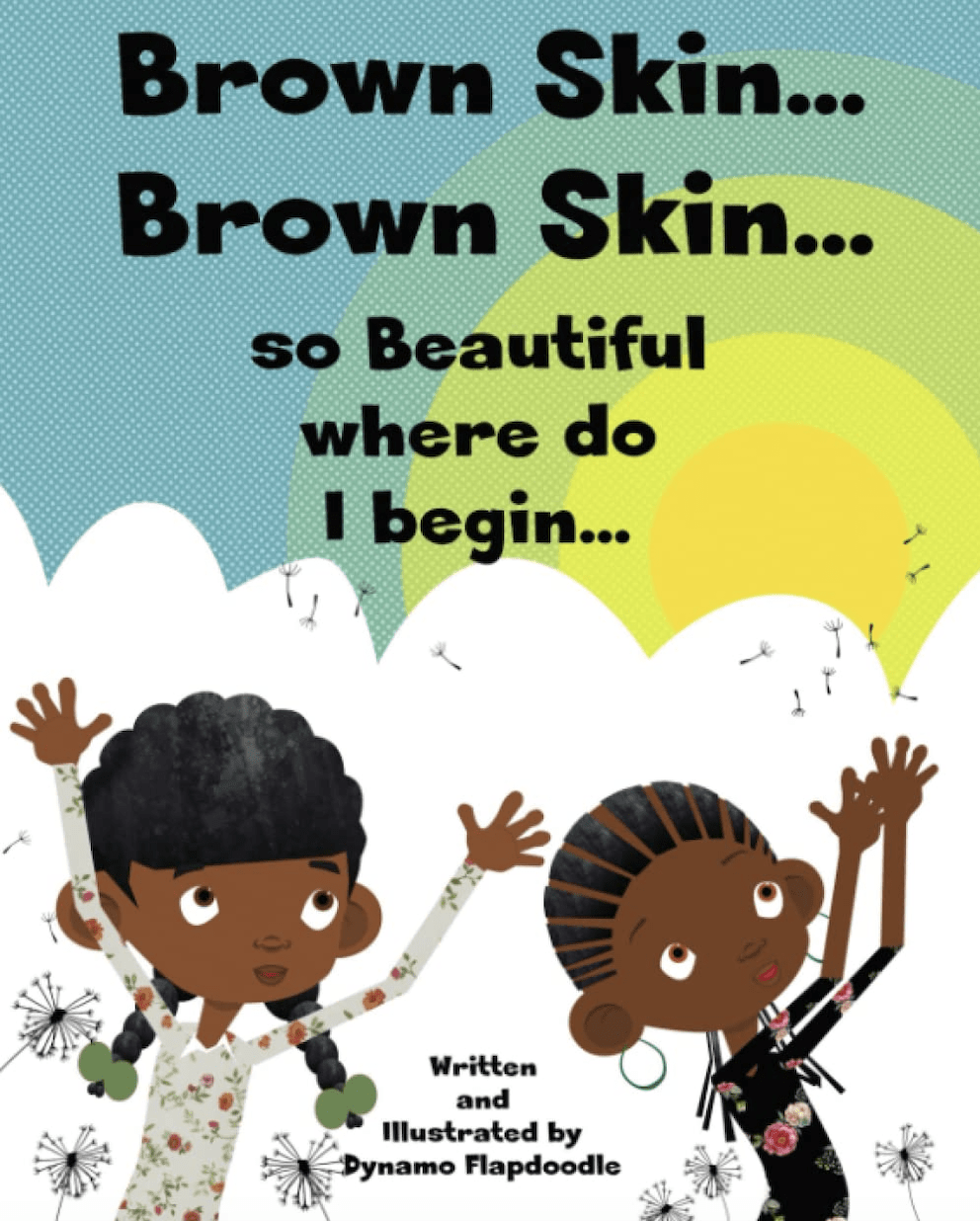 Brown Skin Brown Skin So Beautiful where do I begin - Black Baby Books ...